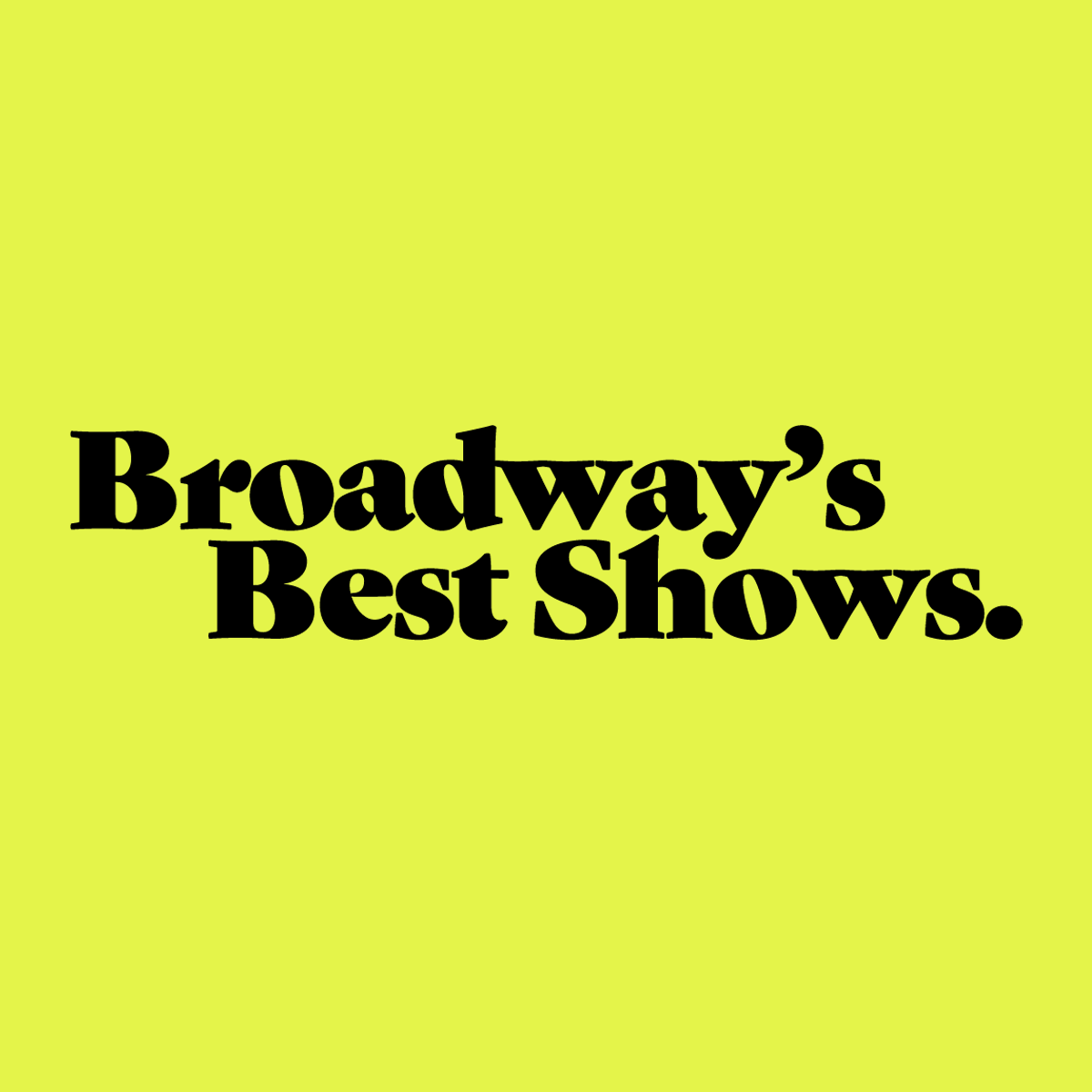 Broadway's Best Shows
